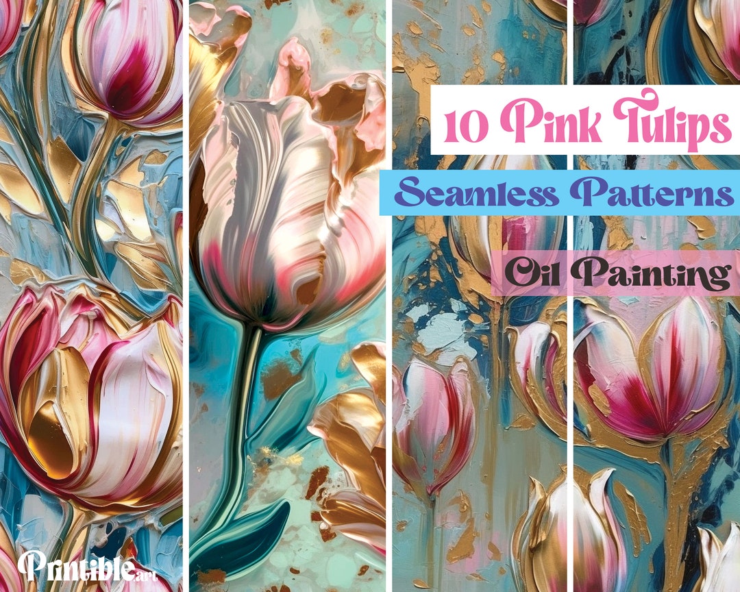 PINK TULIPS | 10 Seamless Patterns, Oil Painting, Flower Digital Paper ...