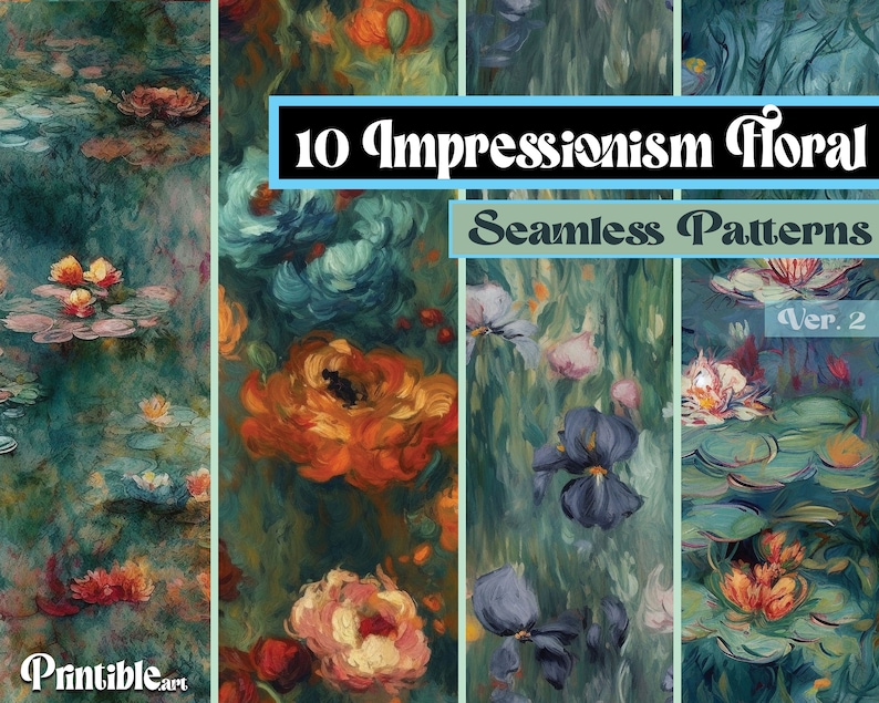 IMPRESSIONISM FLORAL V.2 | 10 Seamless Prints, Flowers Digital Paper ...