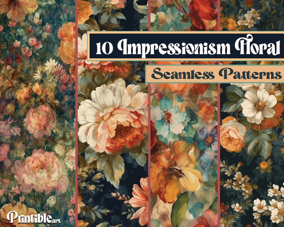 IMPRESSIONISM FLORAL | 10 Seamless Prints, Flowers Digital Paper ...
