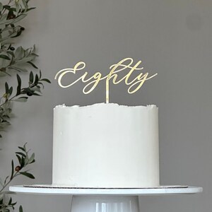 Eighty Cake Topper, 80th Birthday, Acrylic Cake Topper, Birthday Cake ...