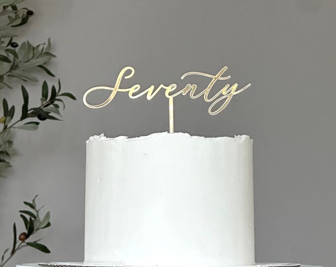 Seventy Cake Topper, 70th Cake Topper, Acrylic Cake Topper, Birthday ...