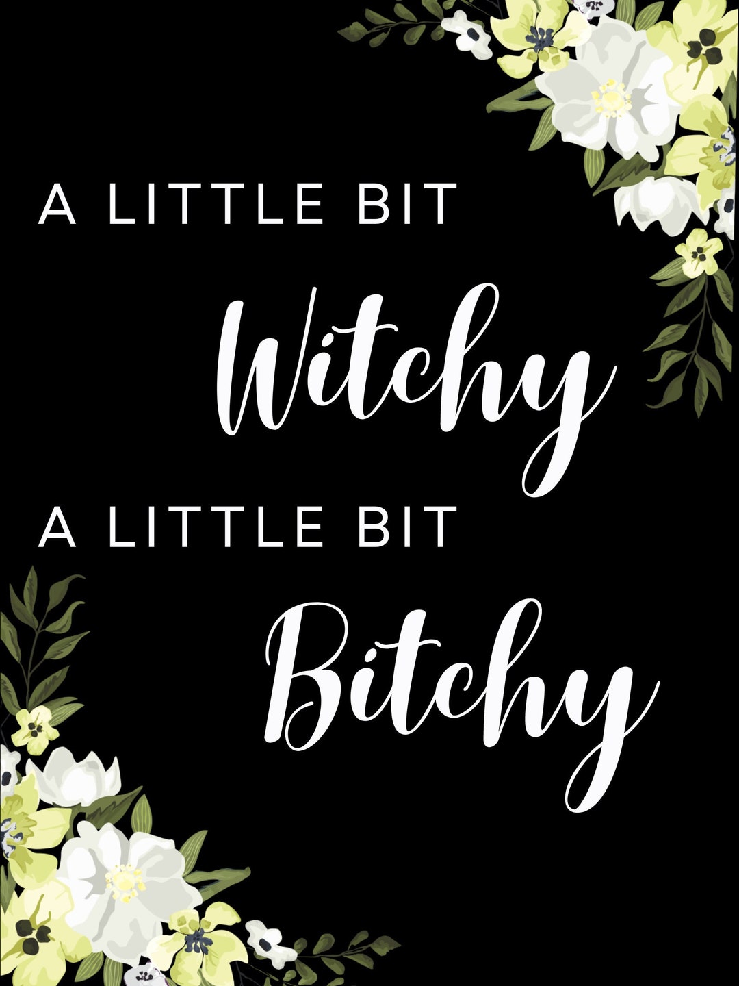 Black Modern Poster- A Little Bit Witchy A Little Bit Bitchy- Funny ...