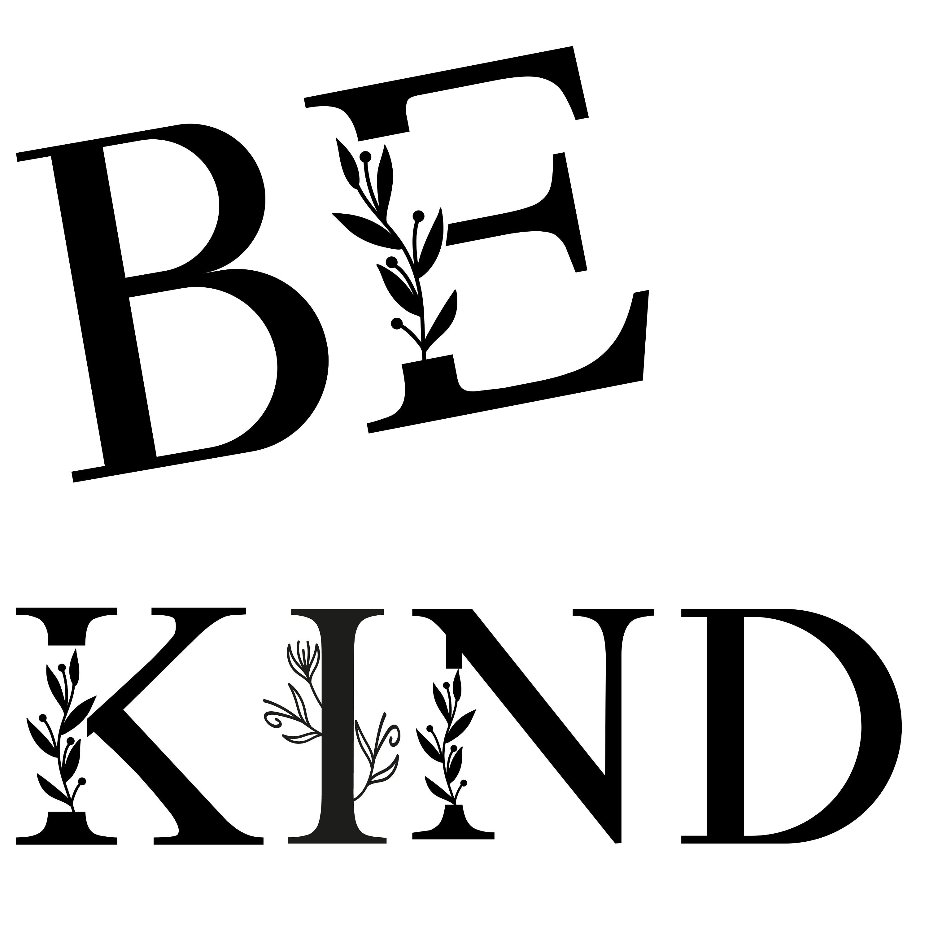 Be Kind SVG PNG JPG Instant Download Design Font Motivational Shirt T ...