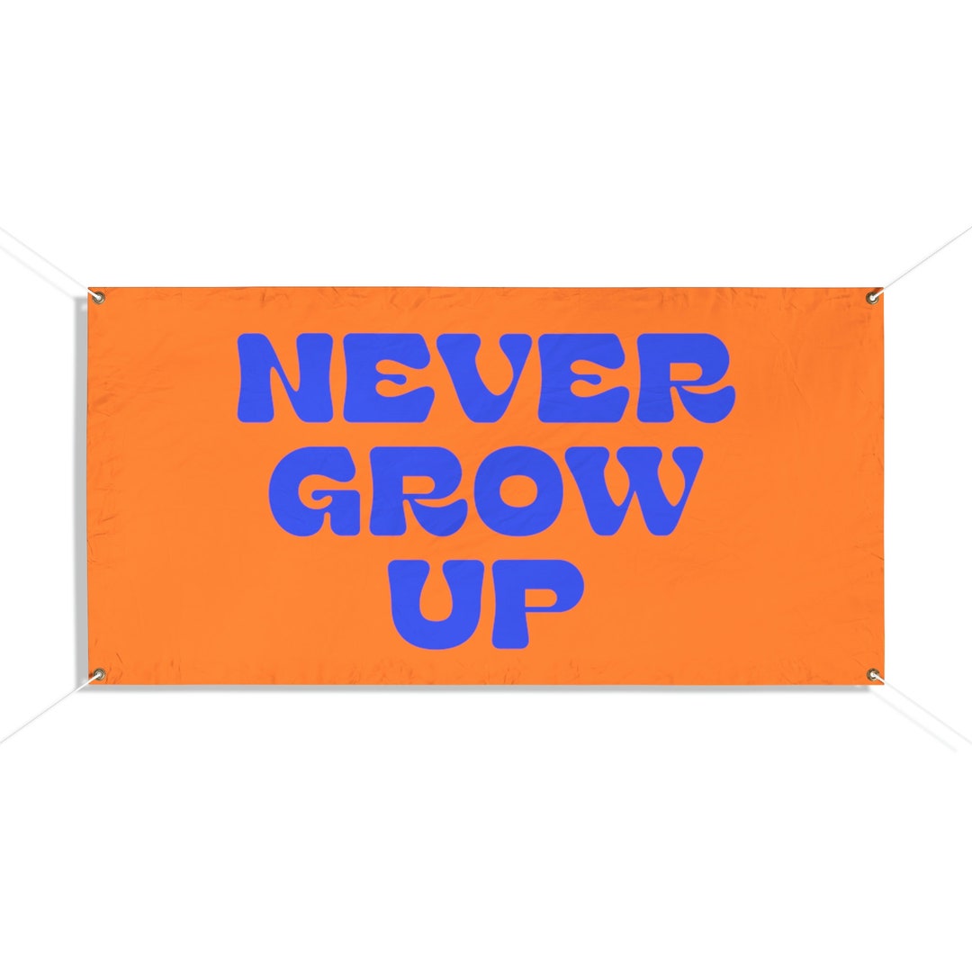 Cool Kids Wall Art Never Grow up Poster Children's Playroom Sign ...