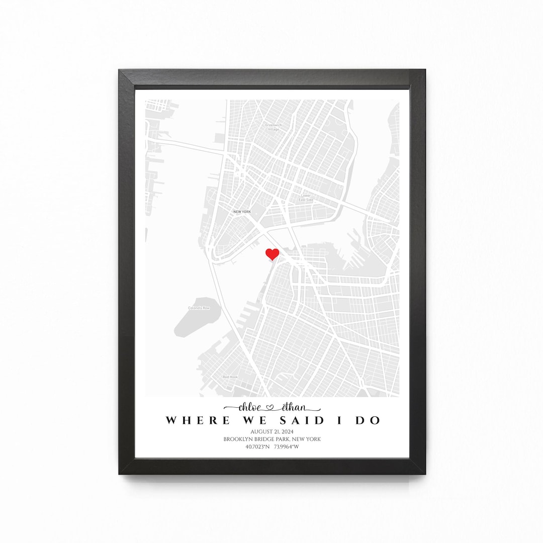 Where We Said I Do Map Custom Wedding Map Print Framed, Gift for Newly ...