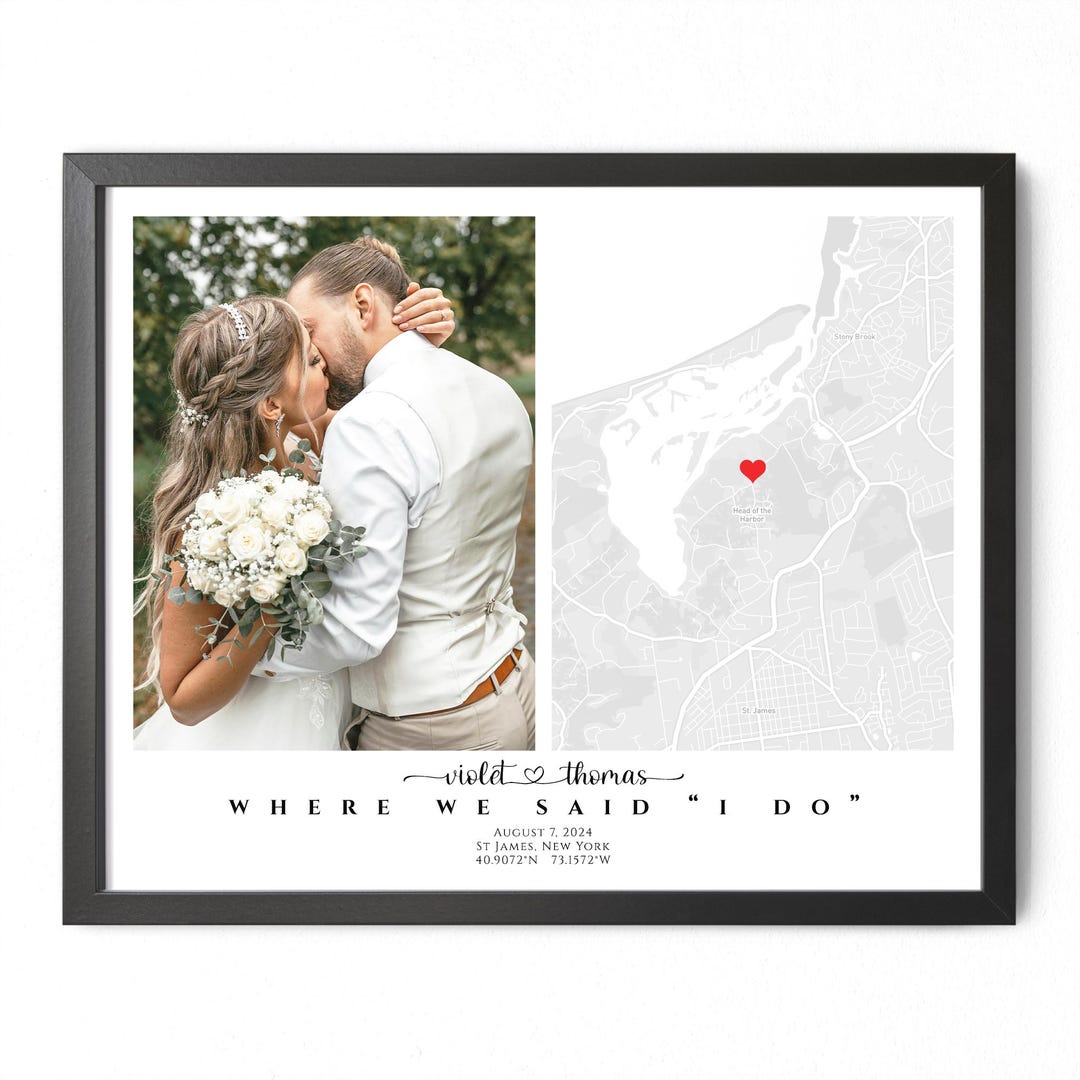 Where We Said I Do Map - Wedding Map Print Framed With Photo for Newly ...