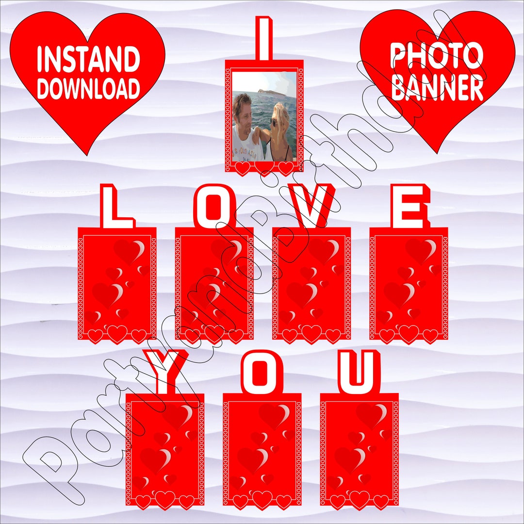 I Love You Banner, Love Photo Banner, Banner Party, I Love You, Banner ...