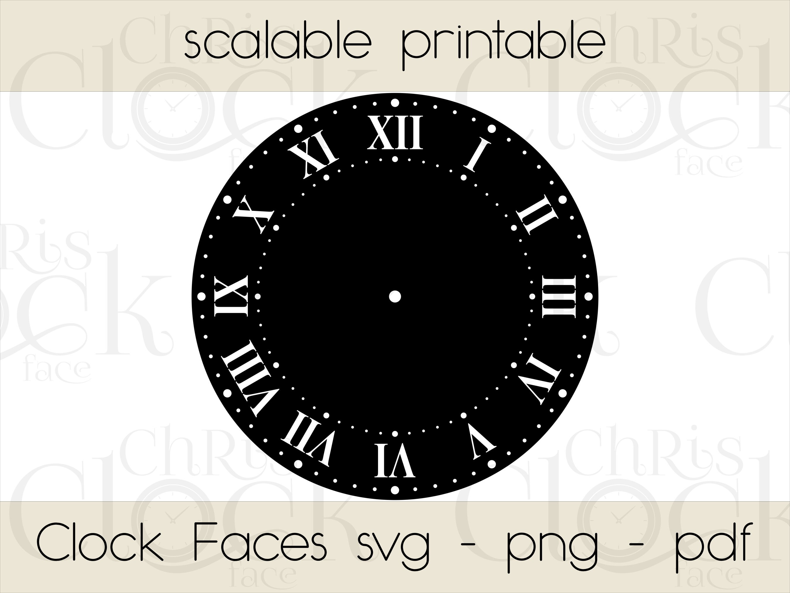 Clock Face SVG PNG PDF Roman Numerals Scalable/printable - Etsy