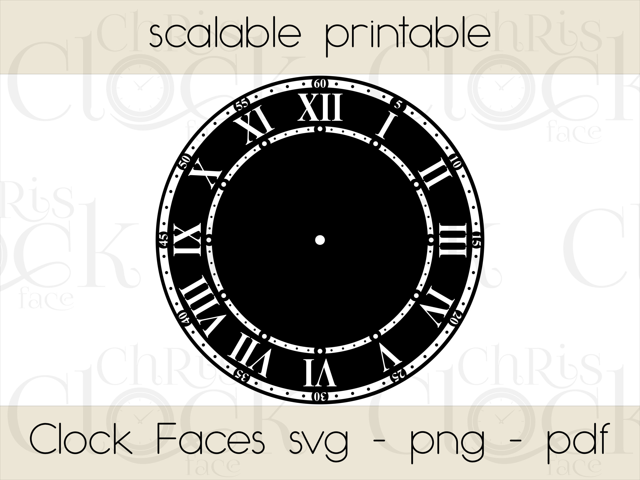 Clock Face SVG PNG PDF Roman Numerals Scalable/printable - Etsy