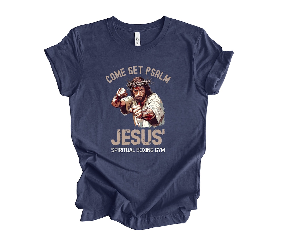 Come Get Psalm T-shirt Funny Jesus Shirt Funny Christian Shirt Funny ...