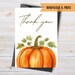 Printable Pumpkin Thank You Card, Happy Thanksgiving Gift ...
