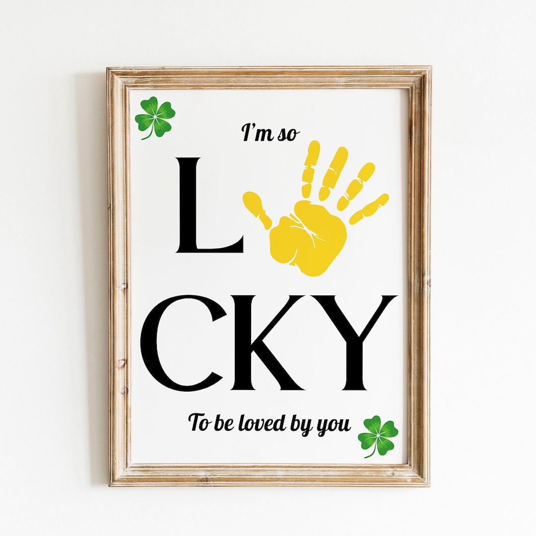 Saint Patrick's Day Handprint Art Project for Kids, Lucky to Be Loved ...