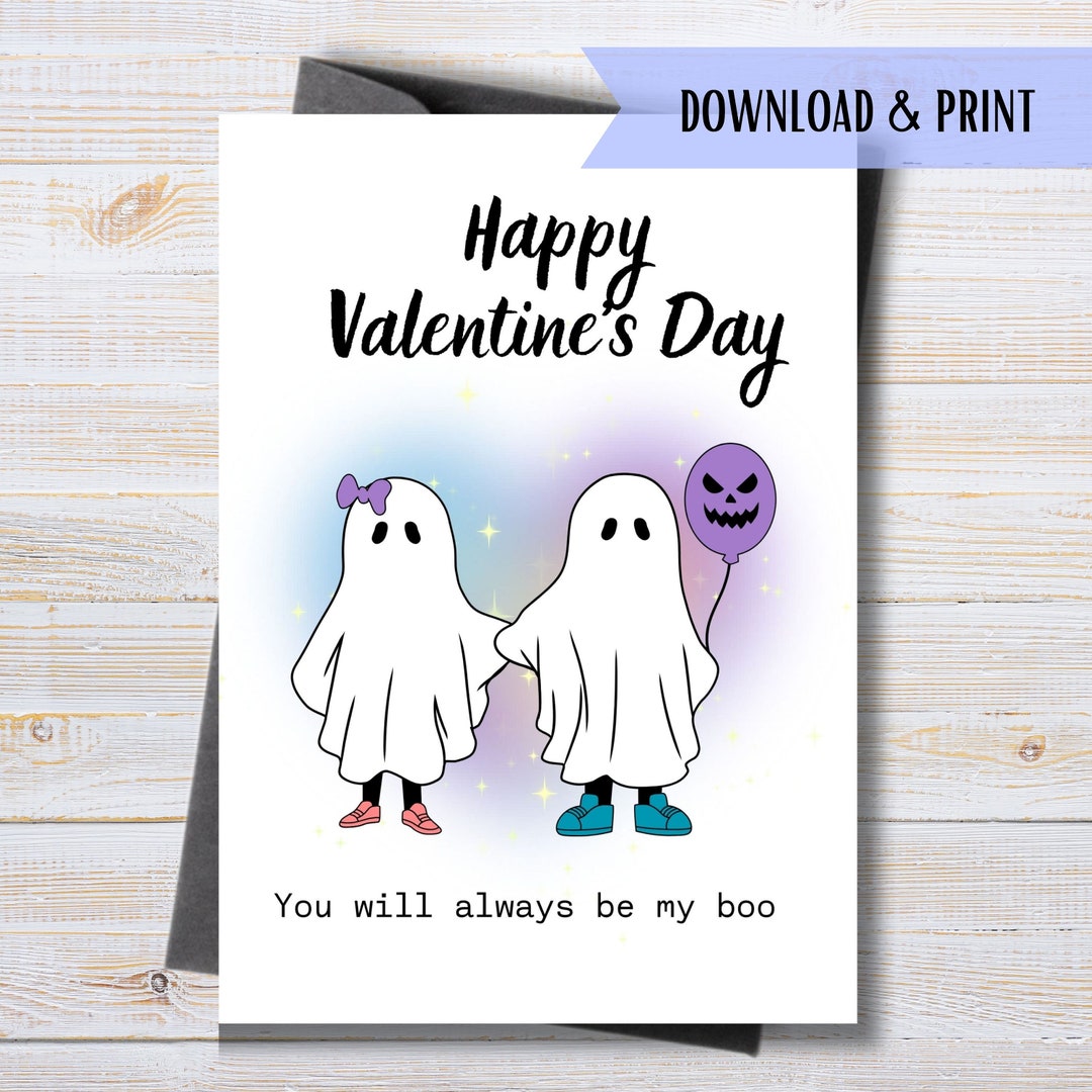 Printable Ghost Valentine's Day Card, You Will Always Be My Boo, for ...