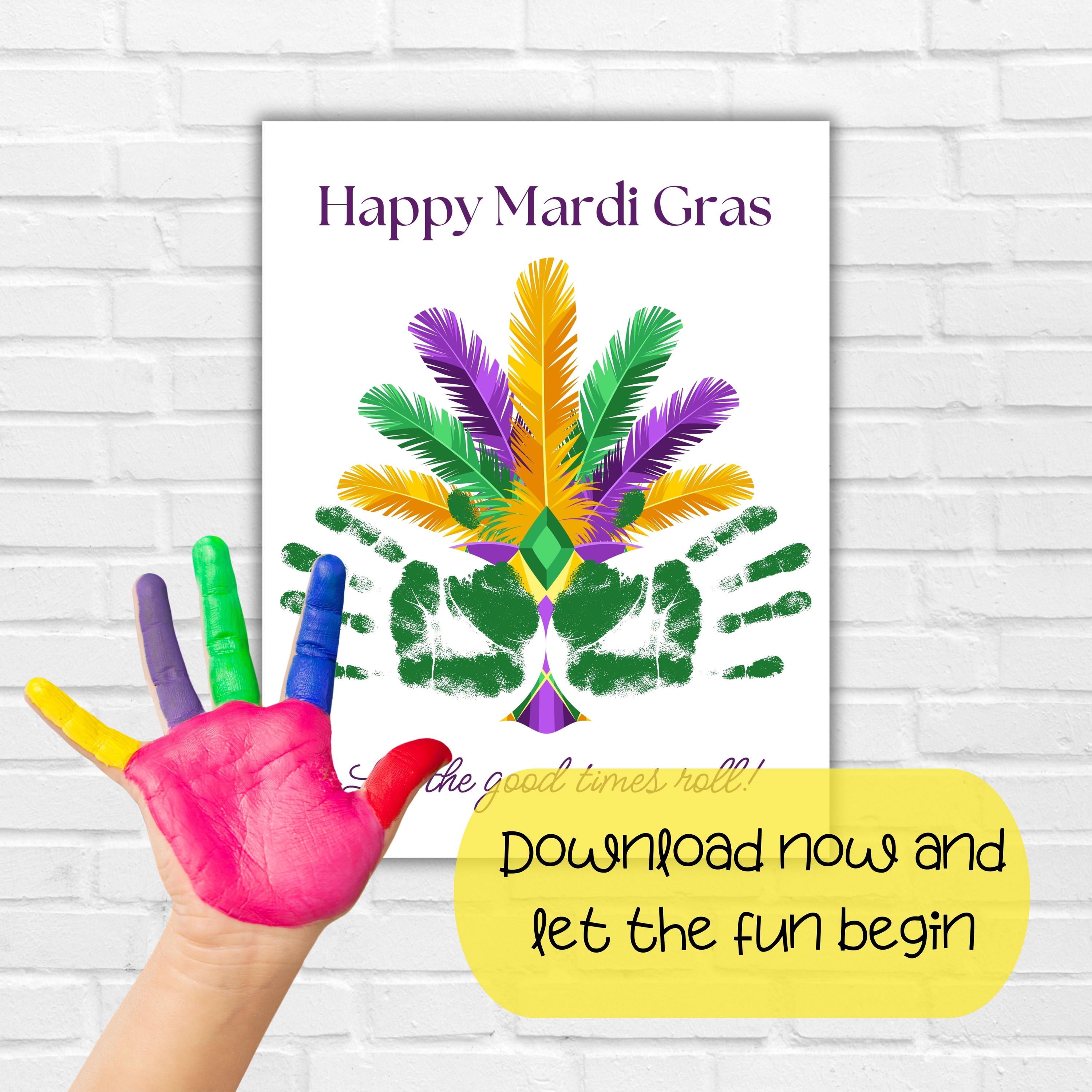 Happy Mardi Gras Handprint Art, Let the Good Times Roll, Mardi Gras ...