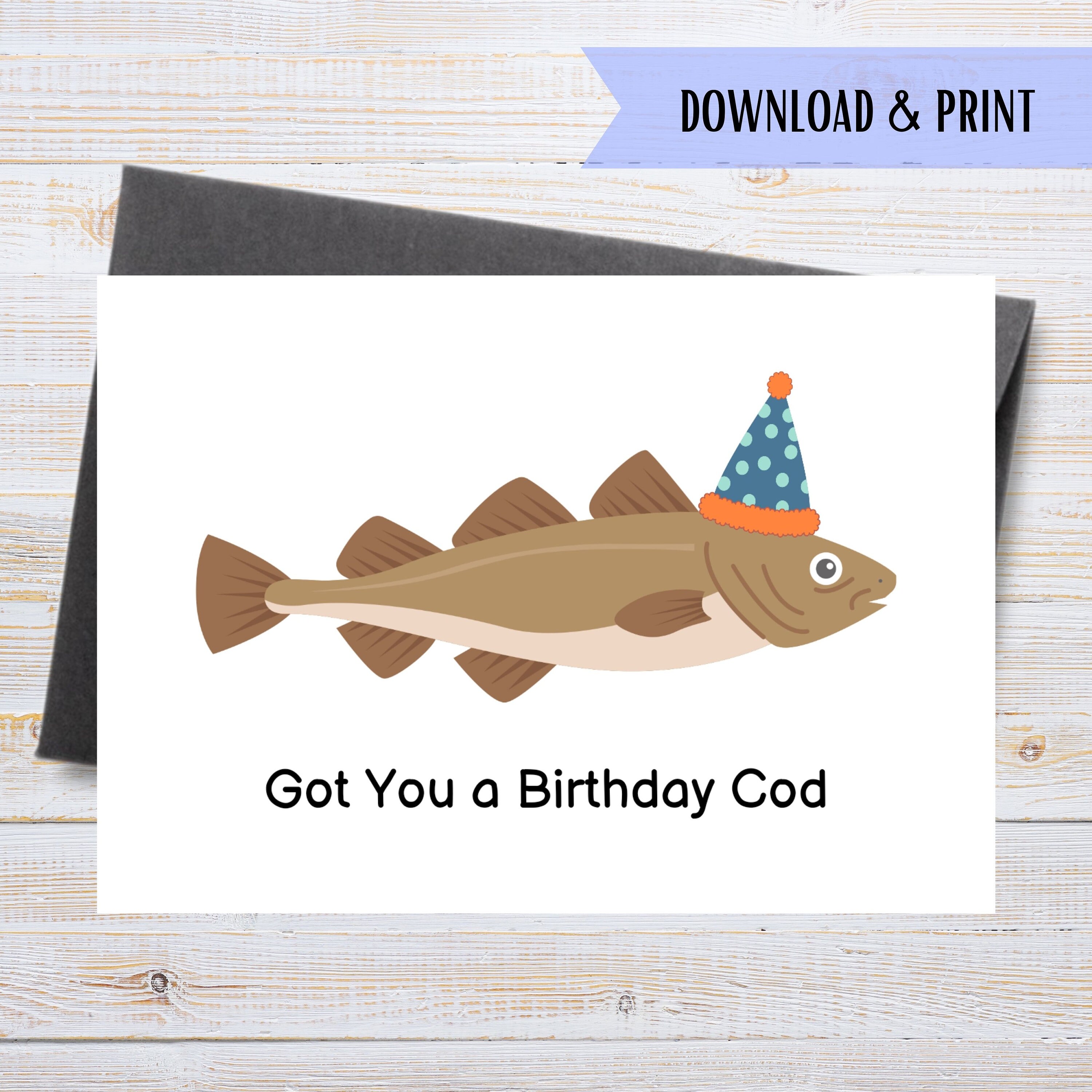 Printable Funny Birthday Card, Got You a Birthday Cod, Fisherman's ...