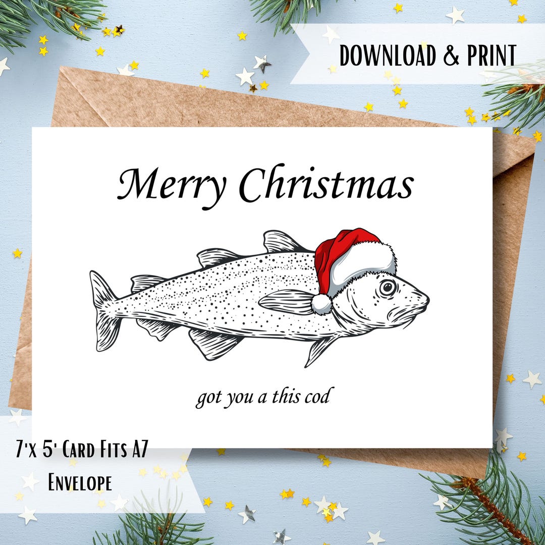 Printable Christmas Cod Card, Got You a Christmas Cod, Merry Christmas ...