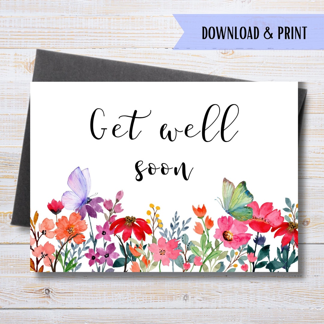 Get Well Soon Card Printable, Watercolor Flowers & Butterflies, Digital ...