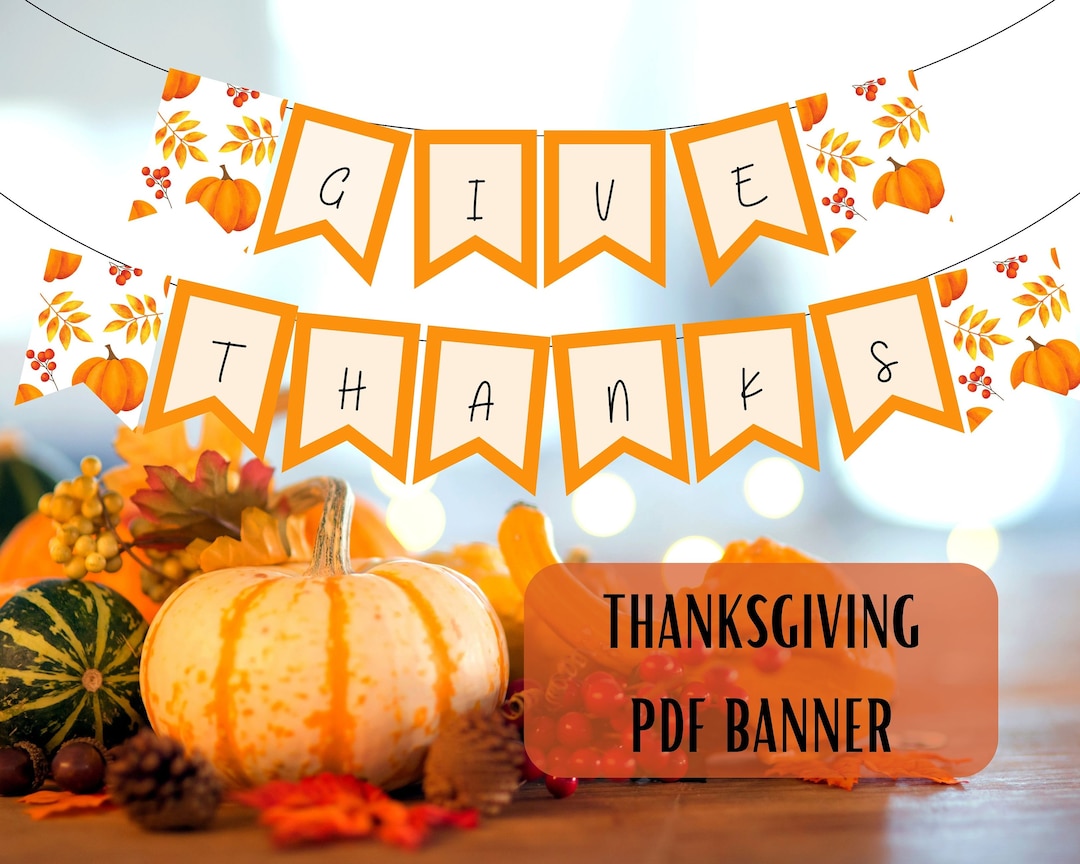 Thanksgiving DIY Banner, Printable Give Thanks Bunting Banner, Fall ...