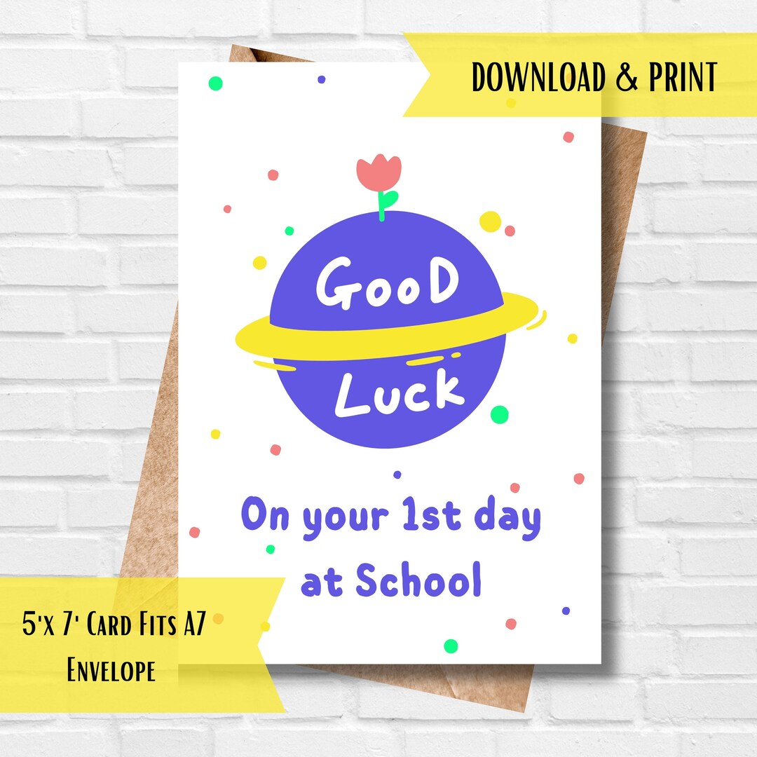Good Luck 1st School Day, Printable Back to School Card, Happy 1st Day ...