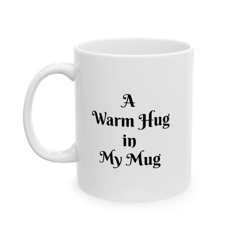 Cute Coffee Mug | Warm Hug in a Mug | Gift for Friends, Mom, or ...