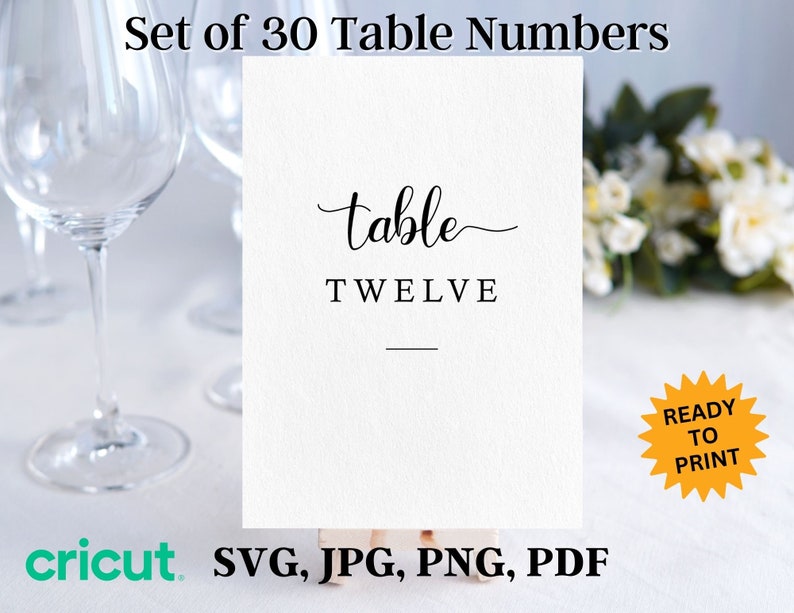 Table Numbers Set of 30 - Printable Wedding Cricut Ready - 4x6 ...
