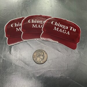 Chinga Tu MAGA Hat Sticker, Vinyl Bumper Stickers, Political, Laptop ...