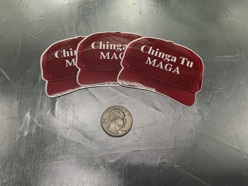 Chinga Tu MAGA Hat Sticker, Vinyl Bumper Stickers, Political, Laptop ...