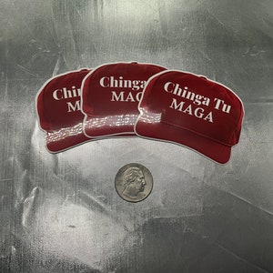 Chinga Tu MAGA Hat Sticker, Vinyl Bumper Stickers, Political, Laptop ...