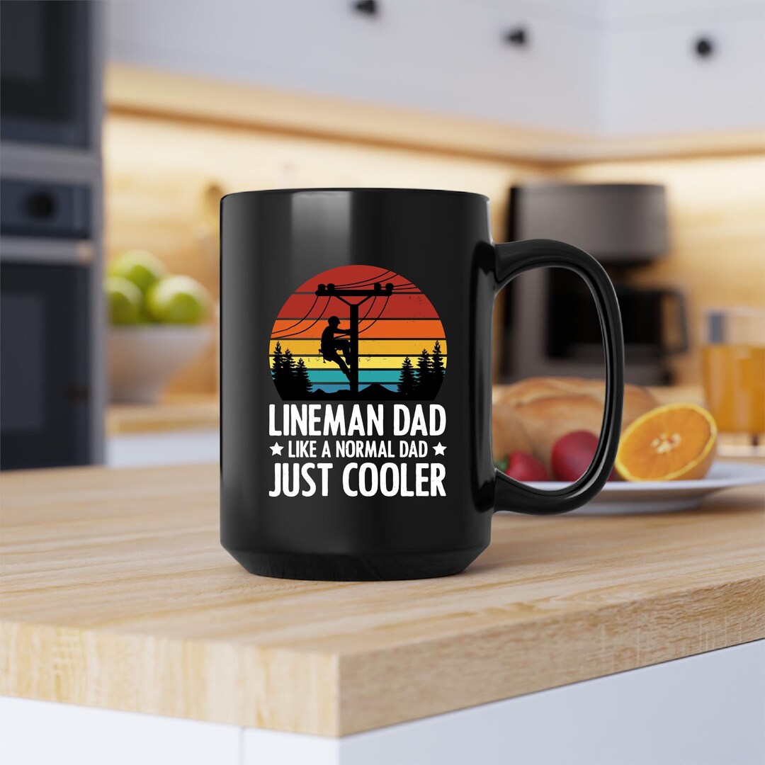 Lineman Dad Like A Normal Dad Just Cooler Mug, Lineman Dad Like A ...