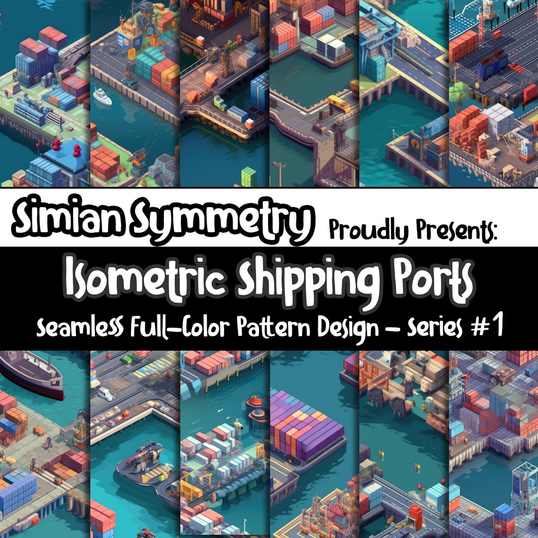 DIGITAL PAPER Isometric Shipping Ports Series 1 | Seamless Designs ...