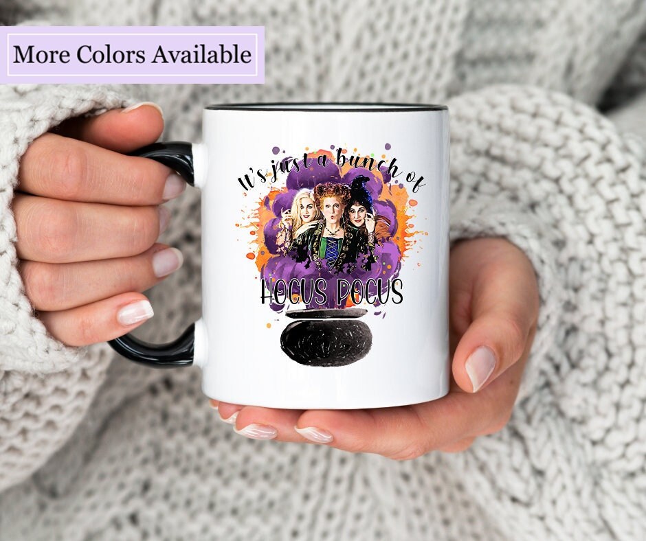 Hocus Pocus Coffee Mug, Halloween Coffee Mug, It's Just A Bunch of ...