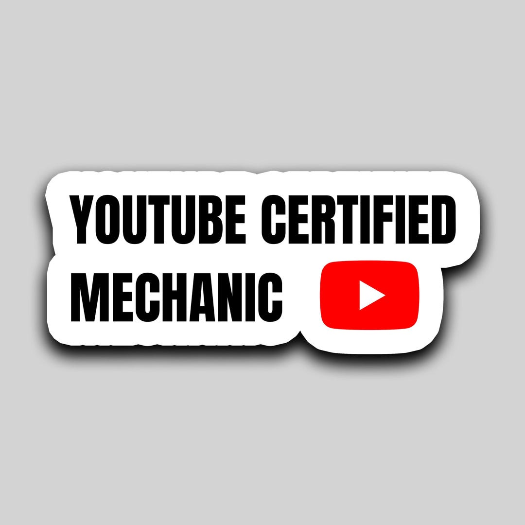 Youtube Certified Mechanic Bumper Sticker Funny Car Decal for Vehicles ...