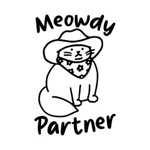 Meowdy Partner Decal Funny, Meme Car Decal for Vehicles, Laptops, Truck ...