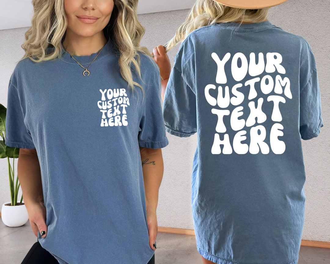 Comfort Colors® Retro Custom Text Shirt, Back and Front Tee, Oversized ...