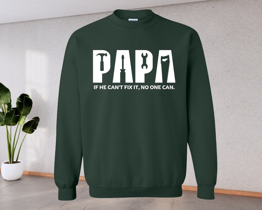 Funny Papa Sweatshirt,fixer of Things Hoodie, Papa Tools Sweater, Papa ...