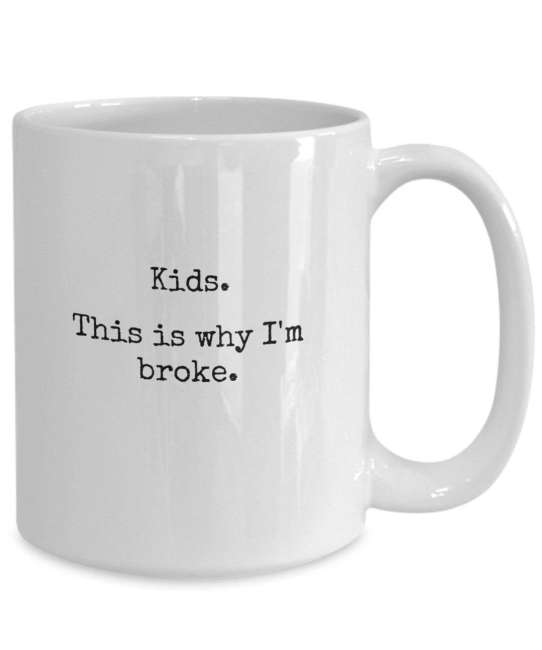 Kids This is Why I'm Broke Mug - Etsy