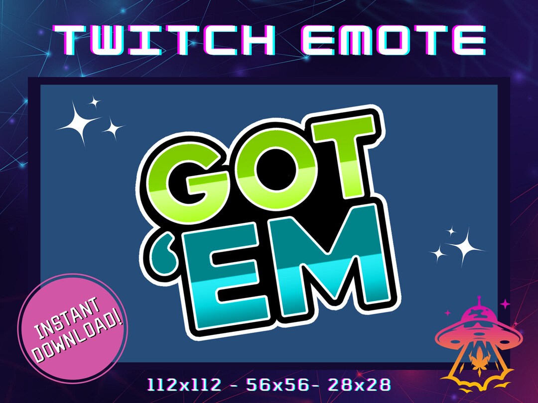 Got 'em Twitch Emote Youtube Emote Discord Emote - Etsy