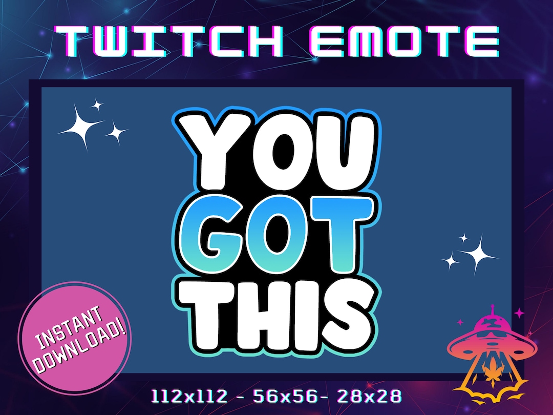 You Got This Twitch Emote Youtube Emote Discord Emote Community Emote ...