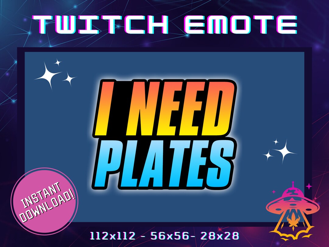 I Need Plates Twitch Emote Youtube Emote Discord Emote Community Emote ...