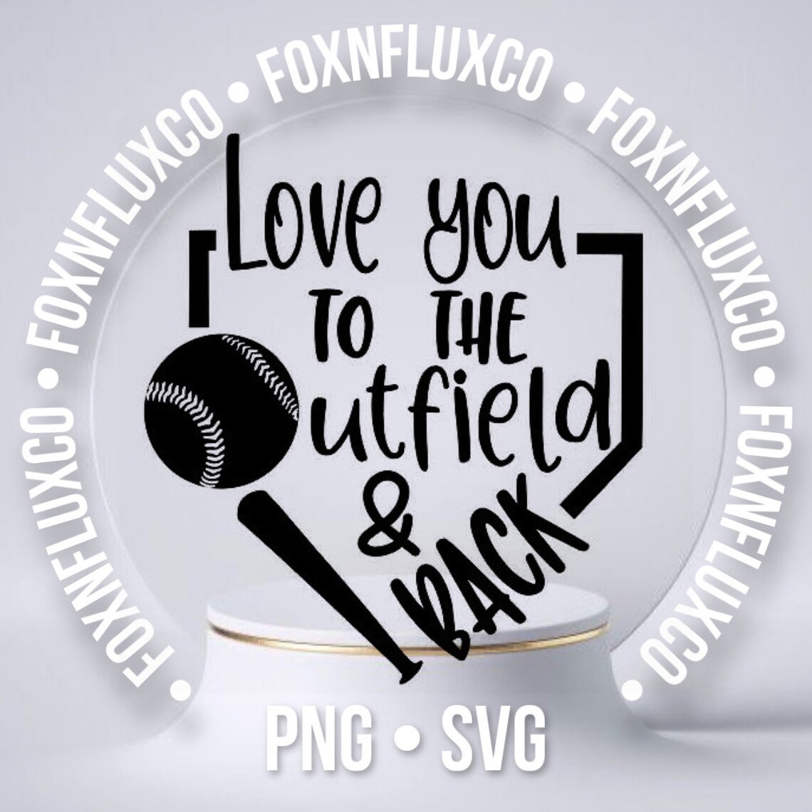 Love You to the Outfield & Back SVG PNG Digital Download - Etsy