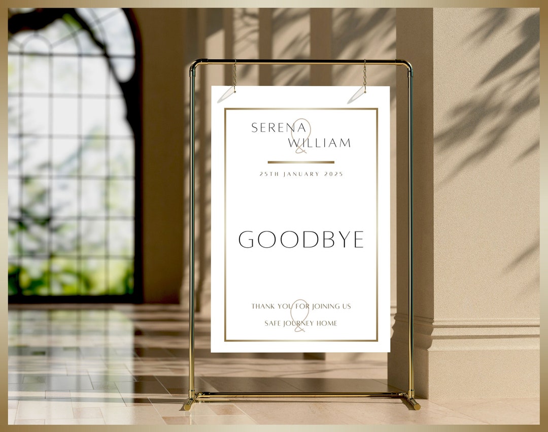 Wedding Goodbye Sign, Goodbye Poster, Gold Editable Wedding Goodbye ...