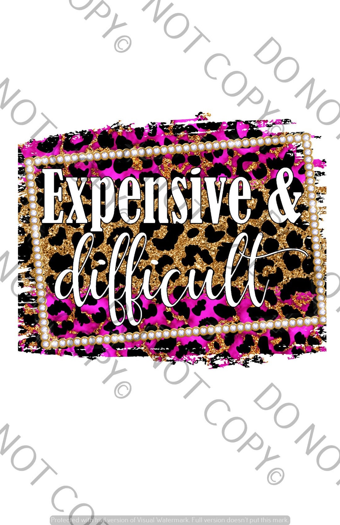 Expensive and Difficult Girly Leopard Cheetah PRINTS ONLY Sublimation ...