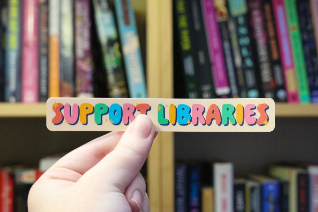 Support Libraries Sticker | Book Club | Bookish Vinyl Sticker - Etsy