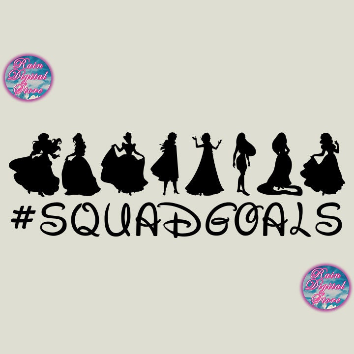 Princesses Squad Goals SVG, Princesses Squad Goals PNG, Princesses ...