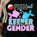 Keeper of the Gender Fishing Gender Reveal Sublimation Design PNG for ...