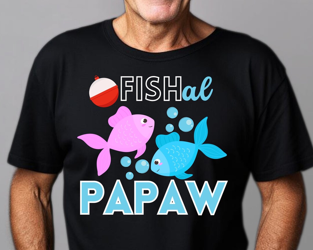 Papaw Fishing Gender Reveal, Baby Shower Sublimation Design PNG for ...