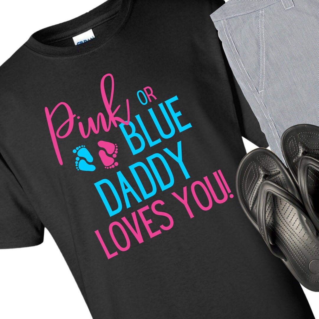 PINK or BLUE Script Daddy Loves You Gender Reveal PNG Sublimation Iron ...