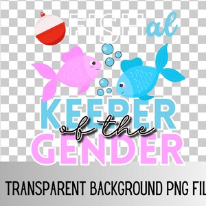 Keeper of the Gender Fishing Gender Reveal Sublimation Design PNG for ...