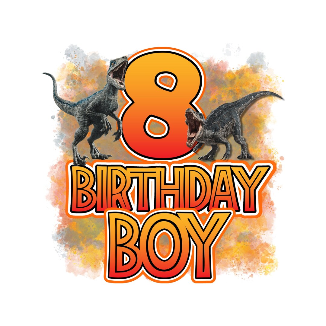 Dinosaur 8th Birthday Boy PNG: Sublimation Iron on Transfer (digital ...