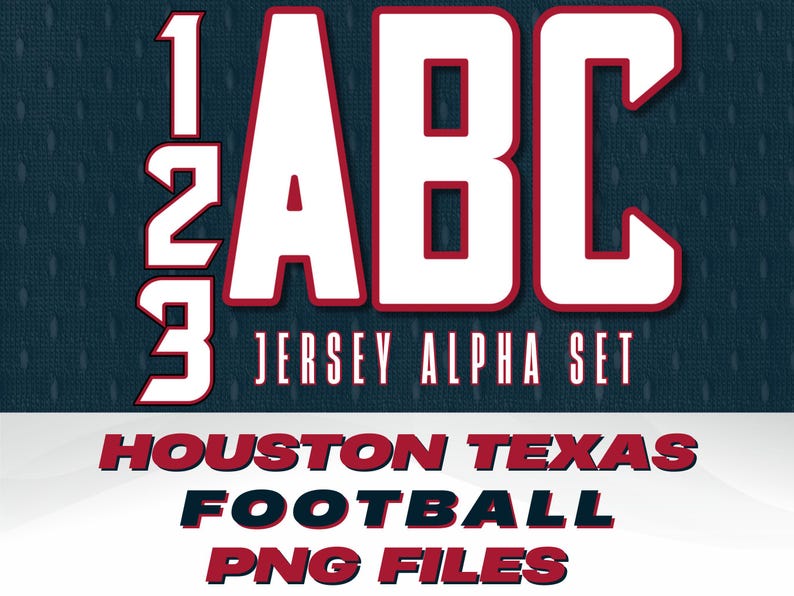 Houston Football Alphabet Letters PNG: Jersey Font, Sublimation Design ...